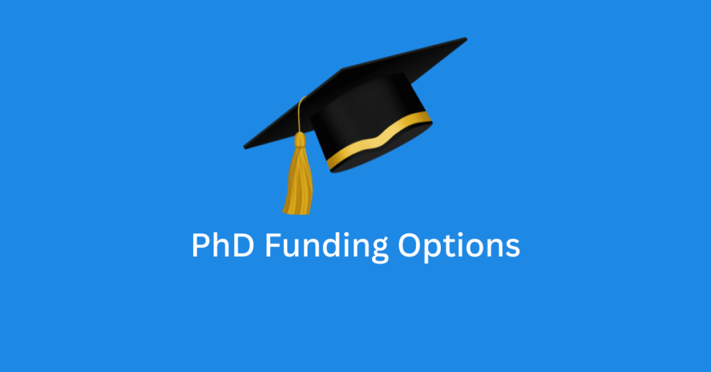 PhD Funding Options: Your Complete Guide to Stipends, Assistantships ...